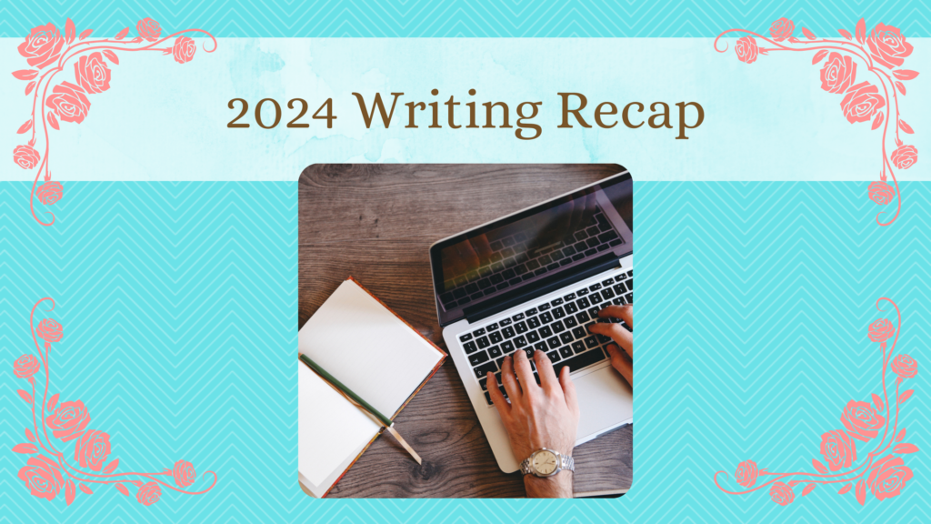 2024 Writing Recap and Goals for 2025 - More Than Just Reading Press